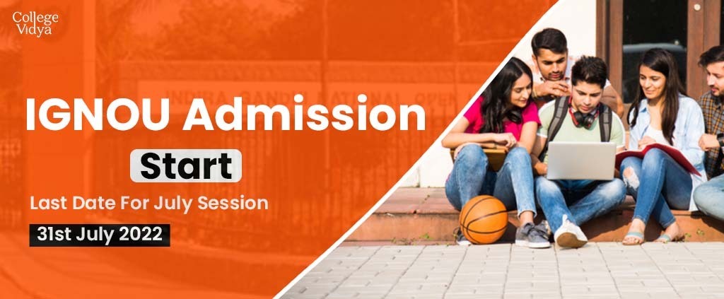 IGNOU Admission Last Date For Online Admission To IGNOU Is 31st July 2022 ignou-admission-last-date-for-online-admission-to-ignou-is-31st-july-2022